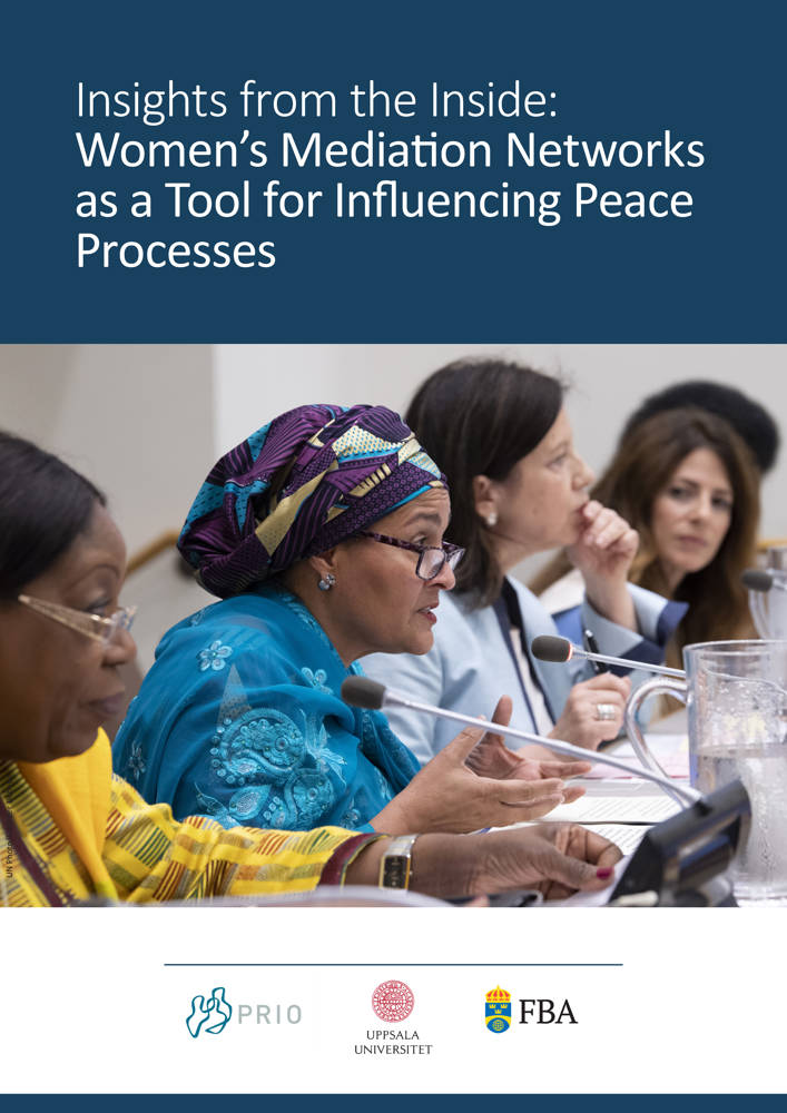 Insights from the Inside: Women’s Mediation Networks as a Tool for Influencing Peace Processes ...